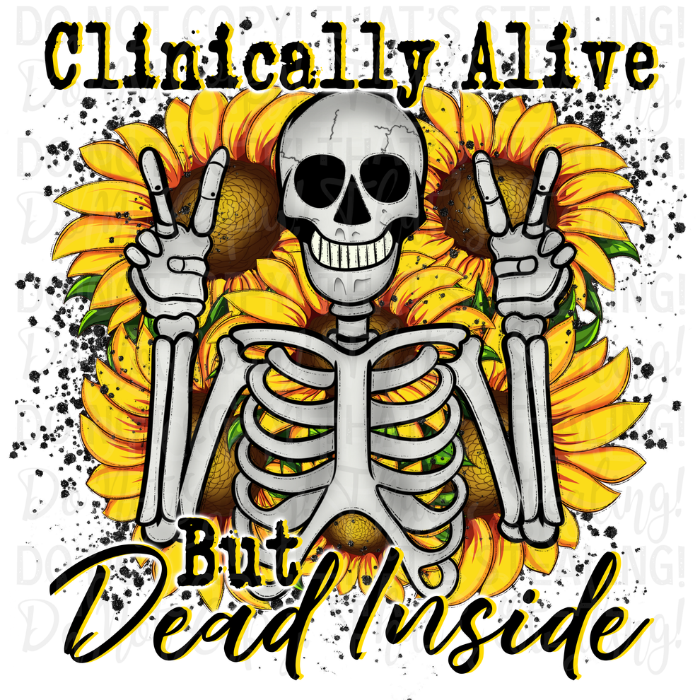 Clinically Alive but Dead Inside Digital Image PNG – CStageDesigns